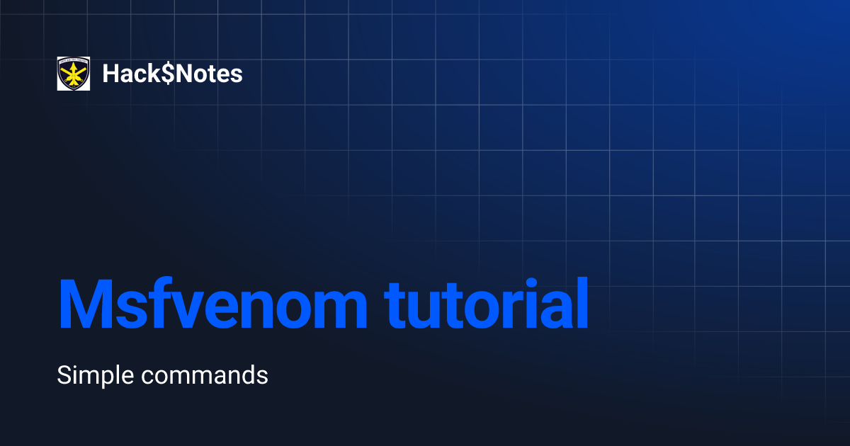 Msfvenom tutorial | Hack$Notes